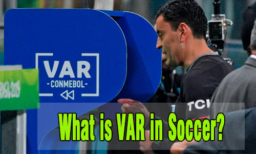 What is VAR in Soccer